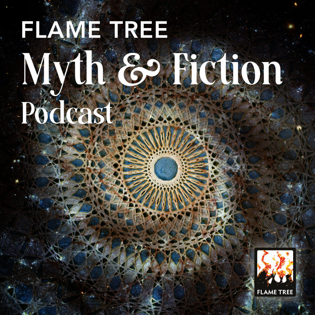 Myth & Fiction Podcast | Flame Tree PressFlame Tree Press